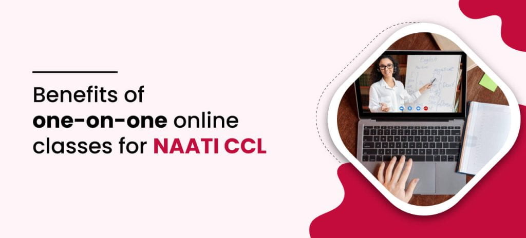 Benefits of one-on-one online classes for NAATI CCL - CCLHUB