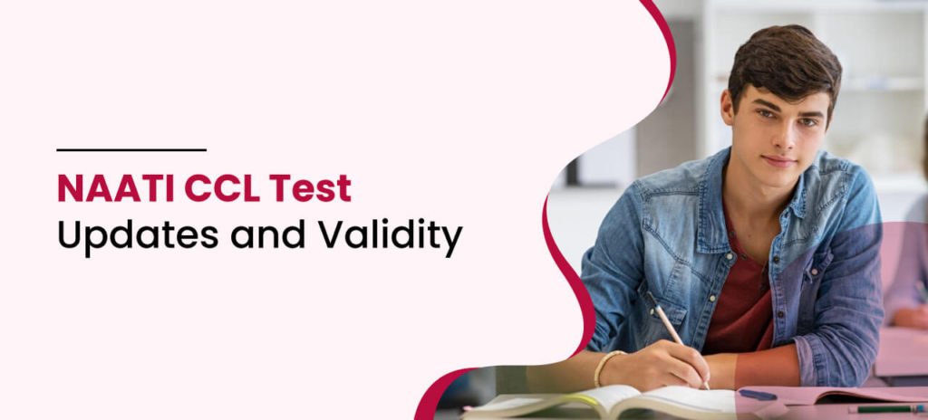NAATI CCL Test Updates and Validity in 2023 - CCLHUB